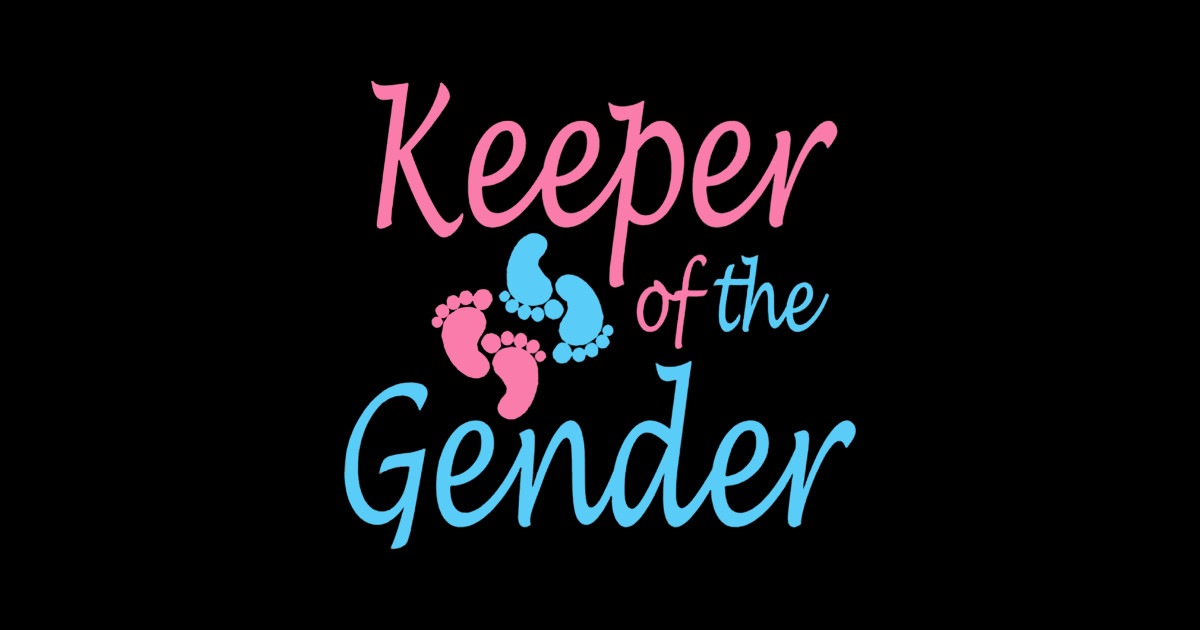 keeper of the gender - Keeper Of The Gender - Pin | TeePublic
