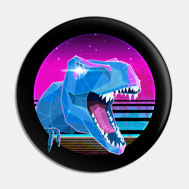 Rad T-Rex (Vaporwave Aesthetic) - Dinosaur - Pin | TeePublic