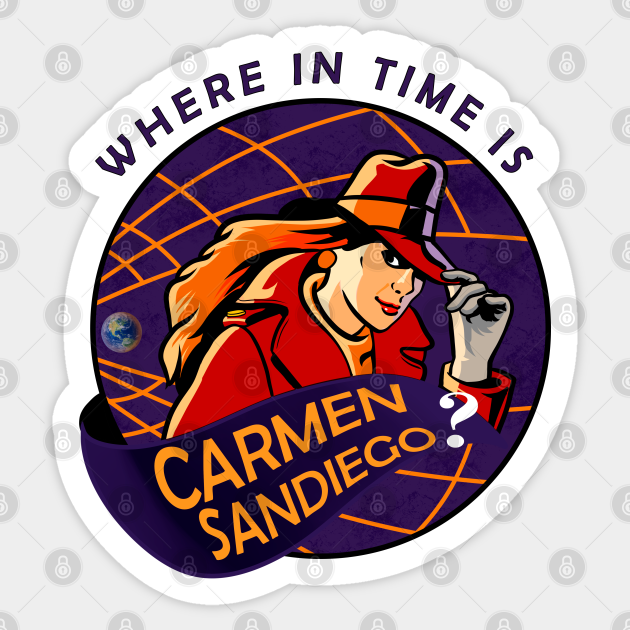 Where in time is Carmen Sandiego - Carmen Sandiego - Sticker | TeePublic