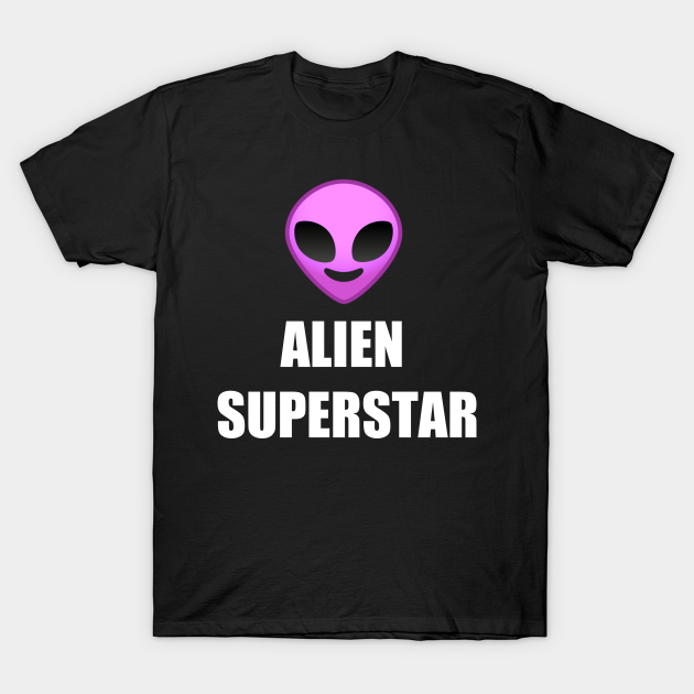 alien superstar - Aliens - T-Shirt | TeePublic