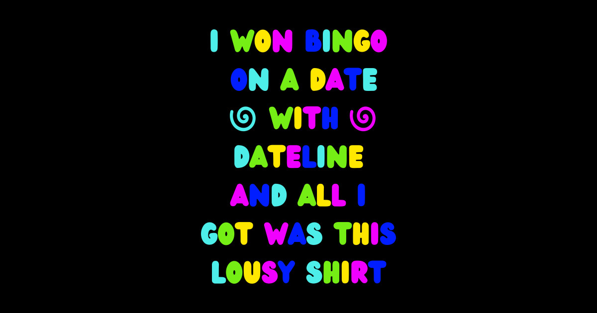 A Date With Dateline Bingo - A Date With Dateline - Sticker | TeePublic
