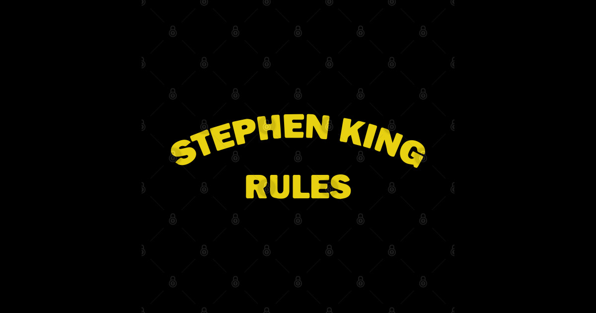 Stephen King Rules - Stephen King - Sticker | TeePublic