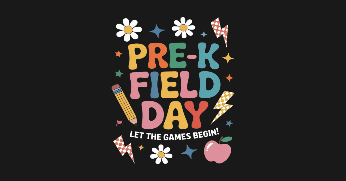 Pre-k Field Day Let The Games Begin Teacher Boys Girls - Pre K Field ...