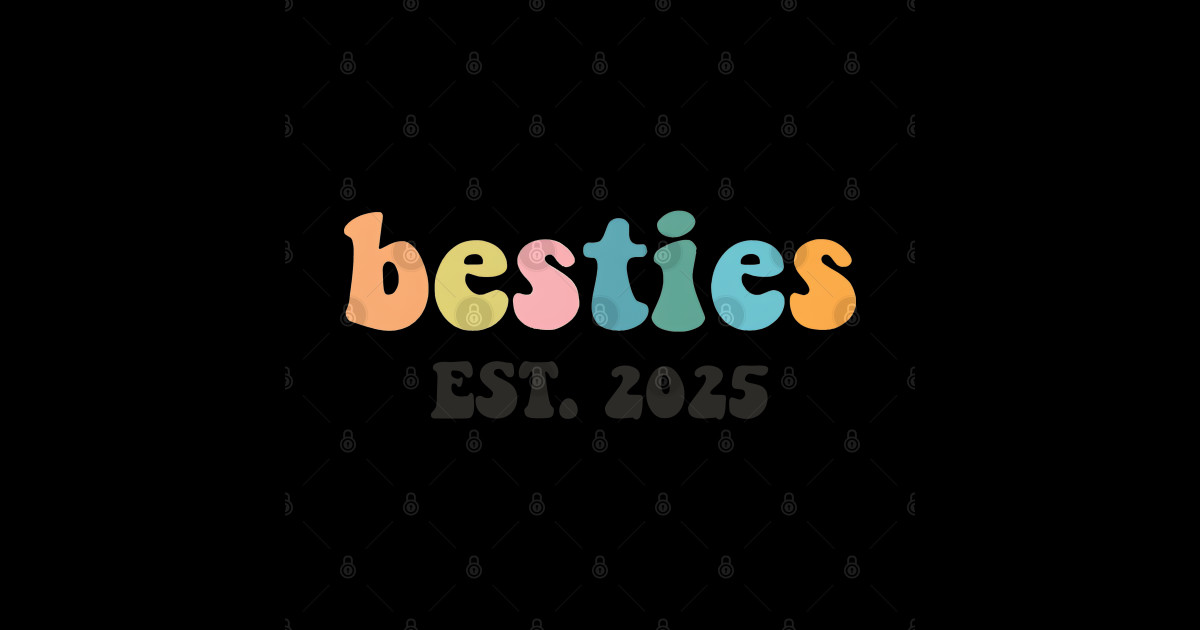 Besties Est. 2025 Pastel Rainbow Friends - Besties - Sticker | TeePublic
