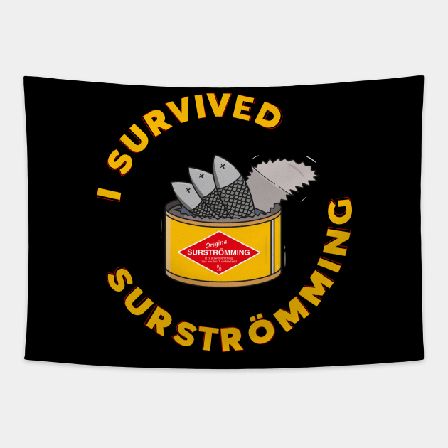 I survived Surstromming Funny - Sweden - Tapestry | TeePublic