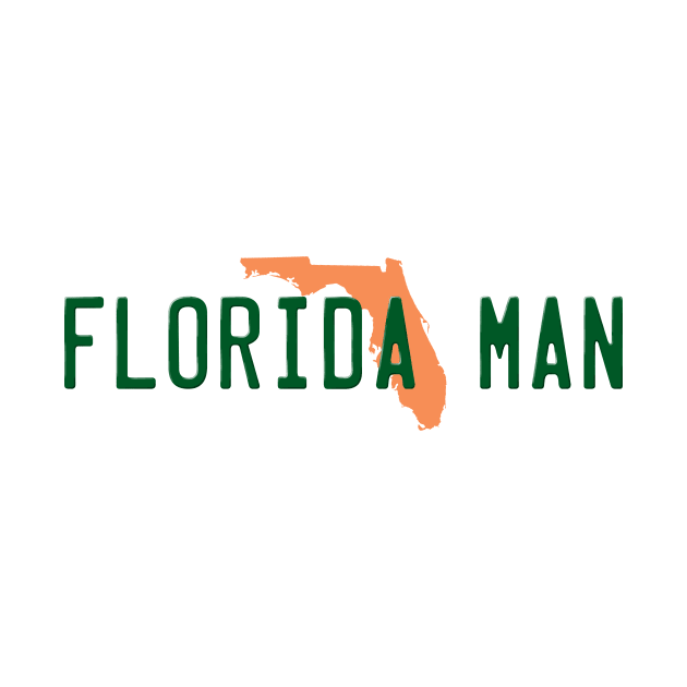 Florida Man - Florida Man - T-Shirt | TeePublic