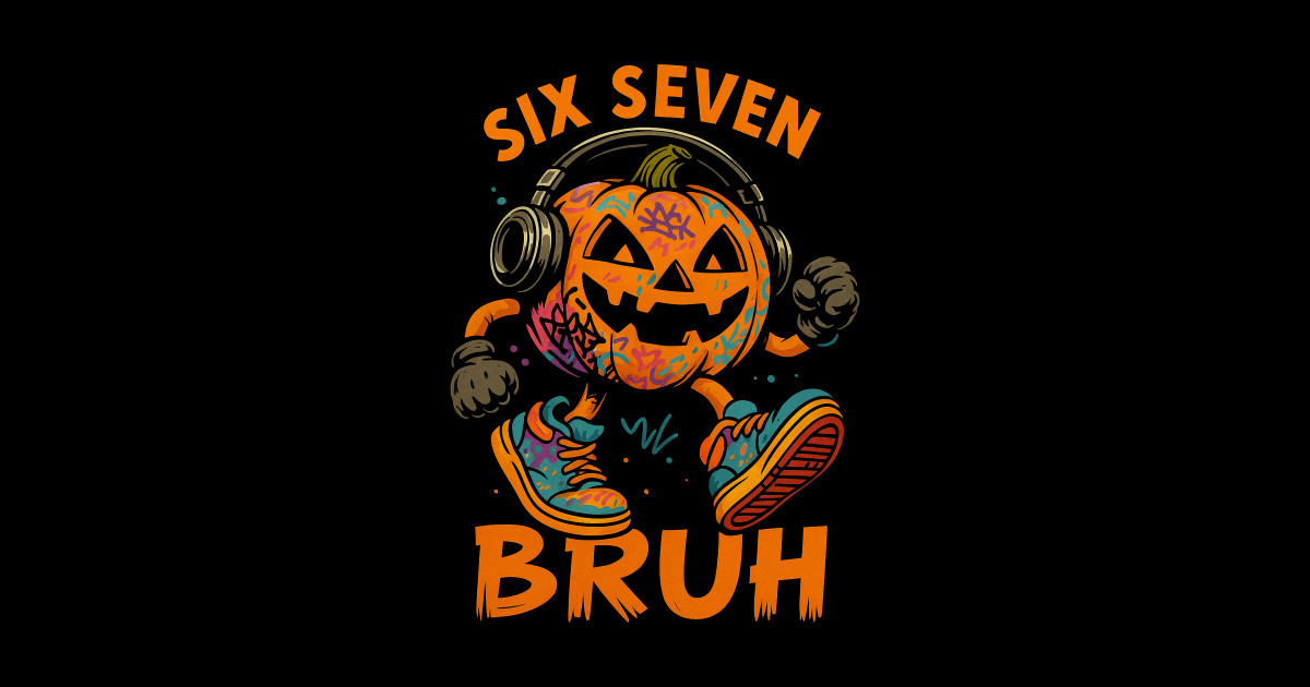 67 Halloween Funny Six Seven Meme Brainrot Pumpkin Kids Bruh - 67 ...