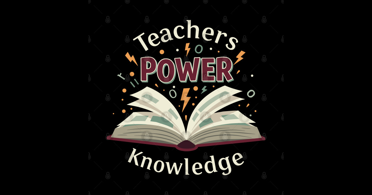 Teachers Power Knowledge - Teaching Tools - Sticker | TeePublic