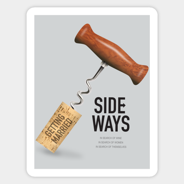Sideways - Alternative Movie Poster - Sideways - Sticker | TeePublic