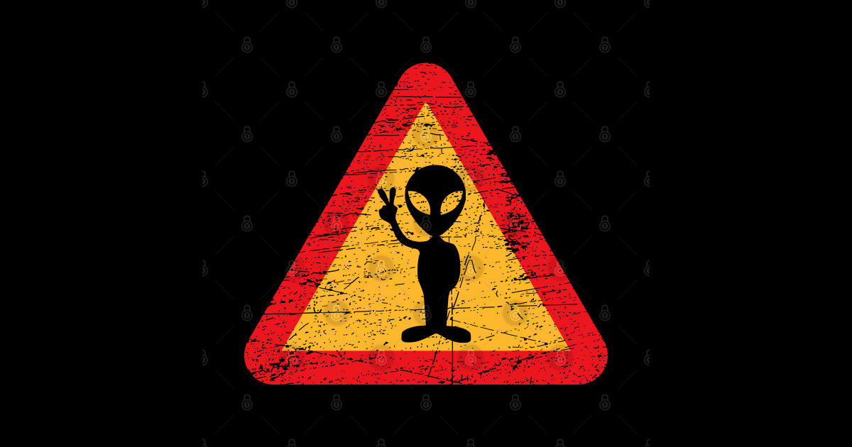 Warning Alien Sign - Alien - Sticker | TeePublic
