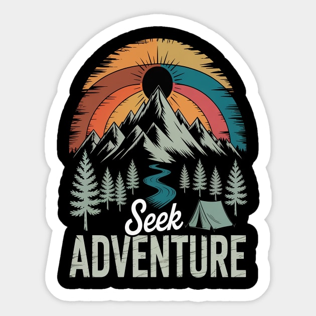 Seek Adventure Vacation - Seek Adventure Vacation - Sticker | TeePublic