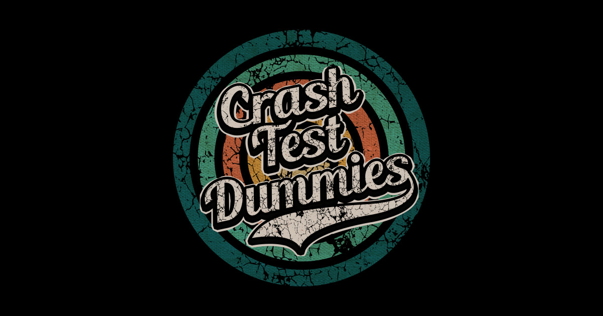 Crash Test Dummies // Retro Circle Crack Vintage - Crash Test Dummies ...