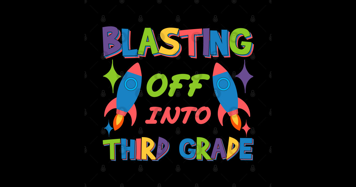 Blasting Off Into third grade Kindergarten to Third Grade Teacher's ...