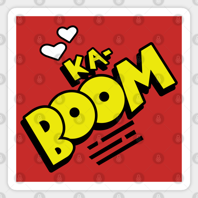 KaBoom - Ka Boom - Sticker | TeePublic