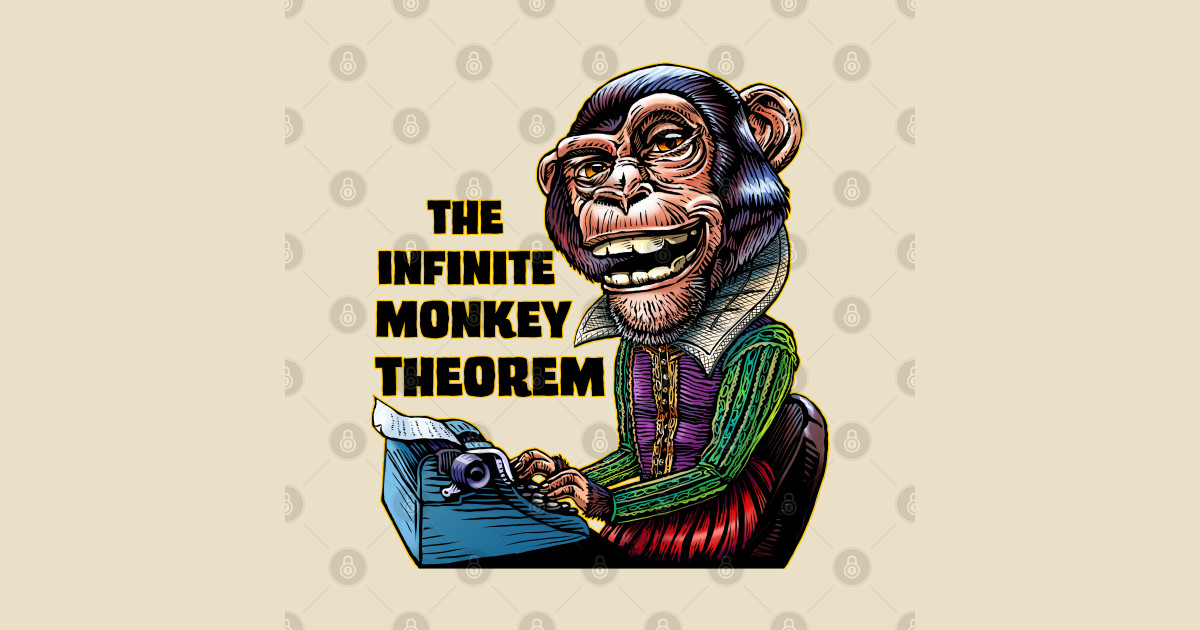 The Infinite Monkey Theorem - Monkey - Sticker | TeePublic