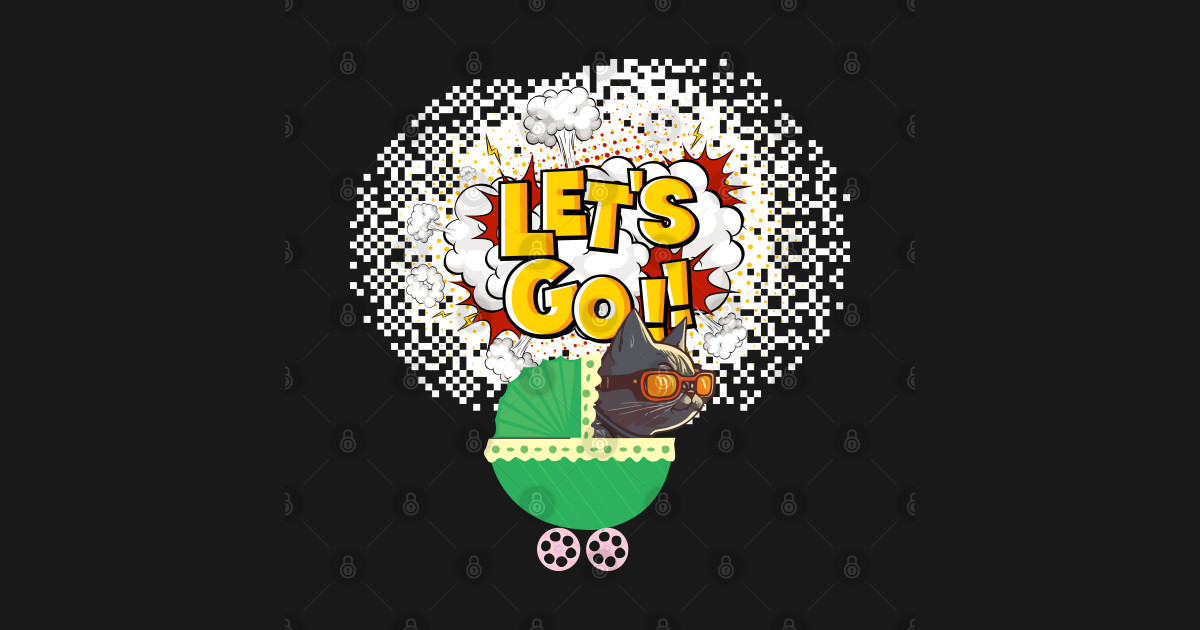 Let’s Go Cat Explosion – Cool Cat in Stroller Pop Art Design - Cool Cat ...
