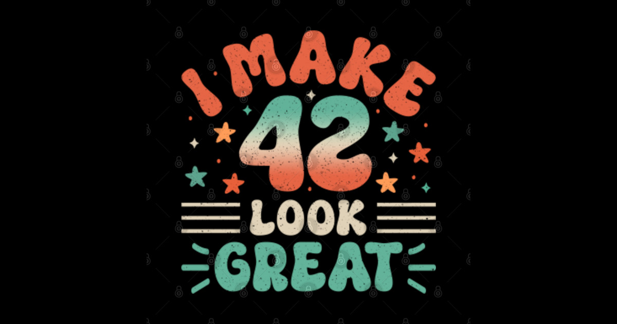 42nd Birthday - 42nd Birthday - T-Shirt | TeePublic