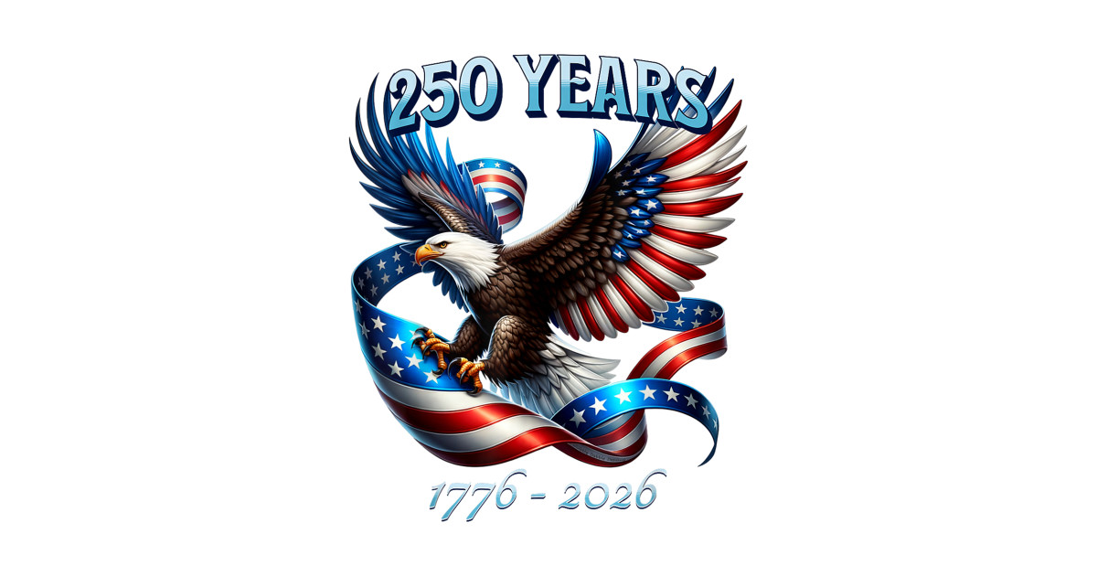 Camiseta Patriótica Con Águila Y Bandera 250 Años 1776-2026 - Patriotic ...