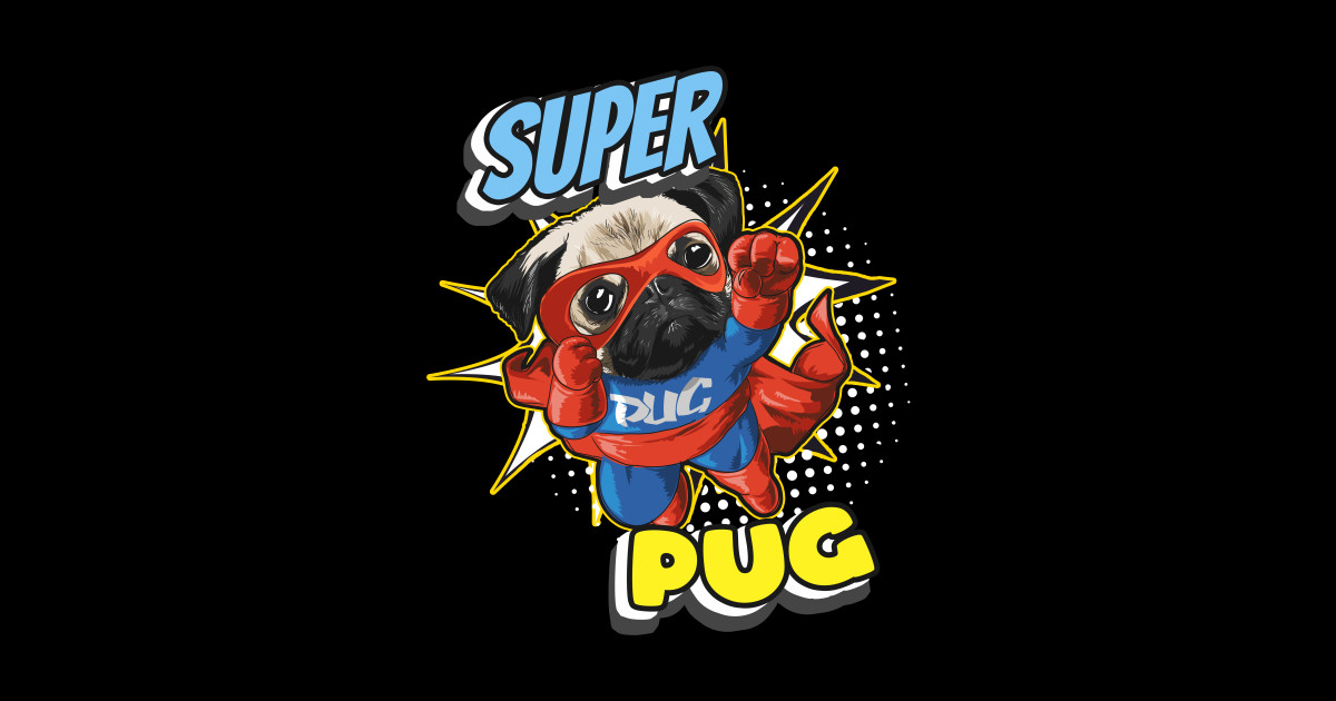 Super Pug funny Superhero Comic Dog - Superhero Dog Pug Lover Gifts ...