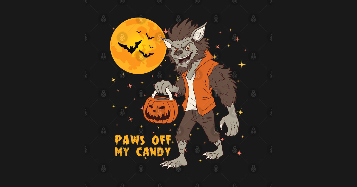 Paws Off My Candy - Edgy Werewolf Halloween Trick or Treating Graphic ...