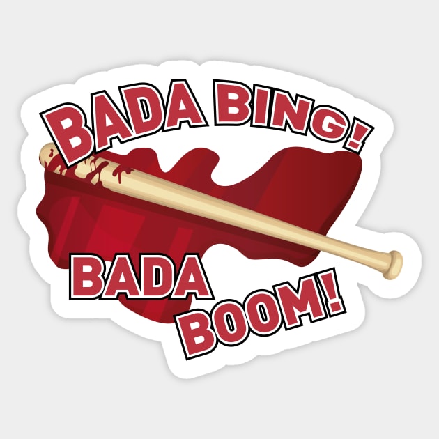 Bada Bing Bada Boom - Baseball - Sticker | TeePublic