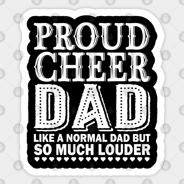 Proud Cheer Dad Funny Cheerleading Dad Father's Day - Cheer Dad ...