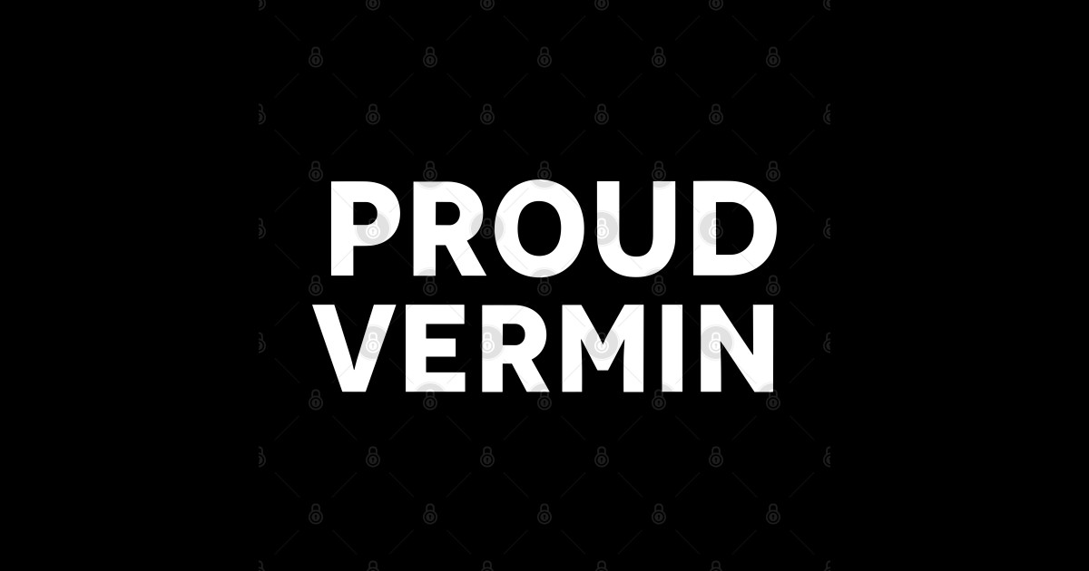 Proud vermin vote blue 2024 anti trump - Proud Vermin - Posters and Art ...