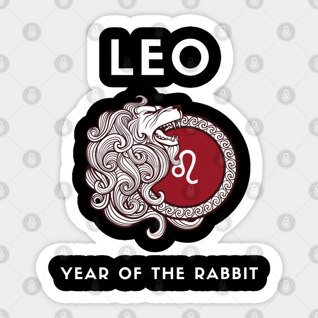LEO / Year of the RABBIT - Horoscope Astrology Gift - Sticker | TeePublic