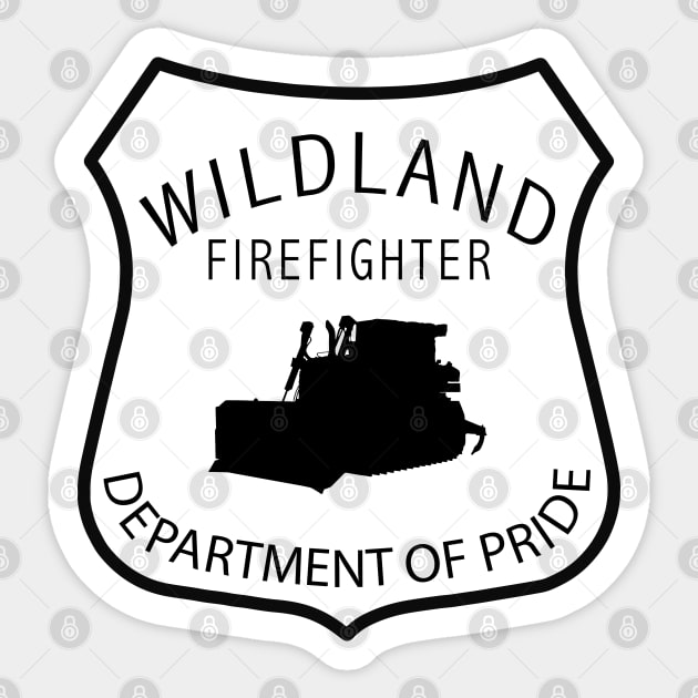 Department Of Pride - Dozer - Wildland Firefighter - Sticker | TeePublic