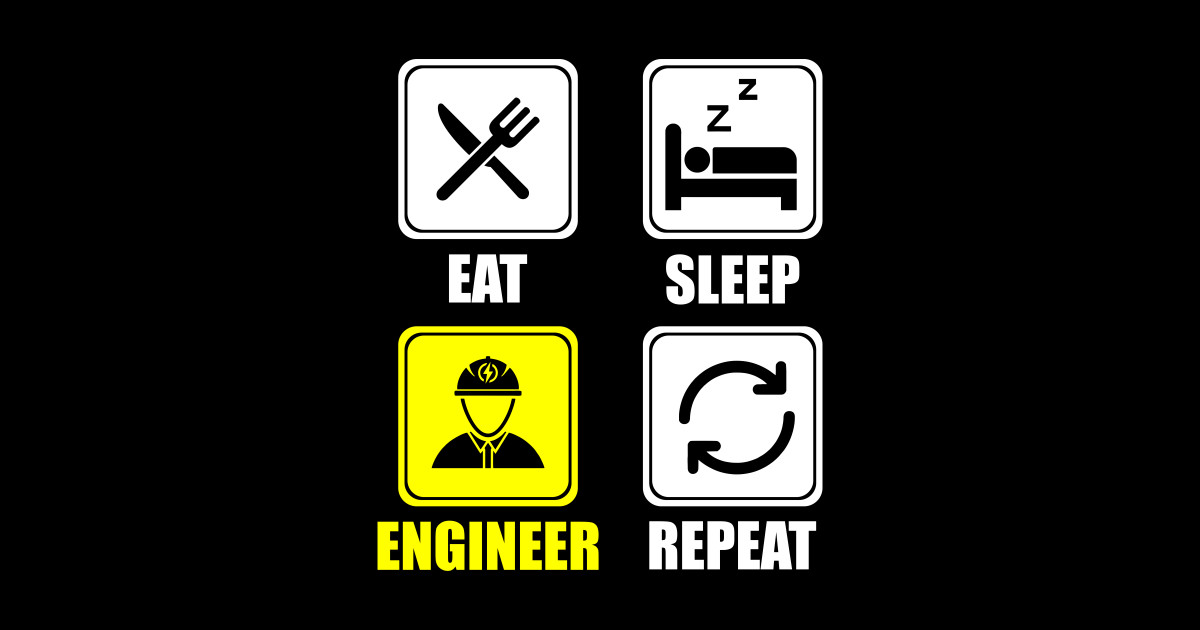 Cute Eat Sleep Engineer Repeat Engineering Funny - Eat Sleep Engineer ...