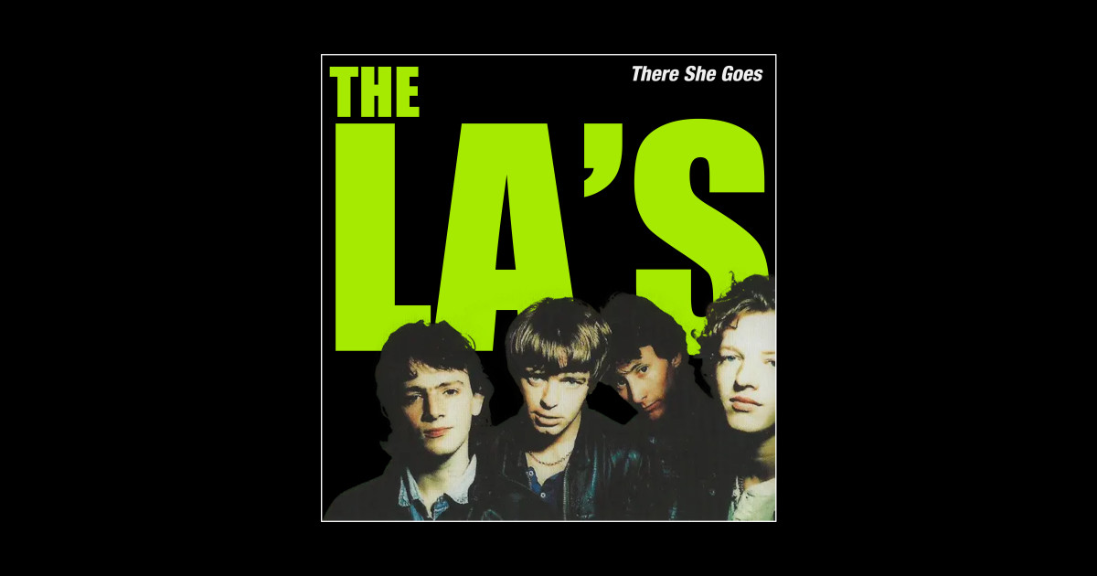The La's - There She Goes Fanmade Original - The Las - Sticker | TeePublic