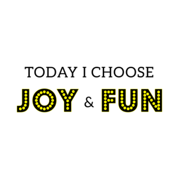 Joy and Fun - Fun - T-Shirt | TeePublic
