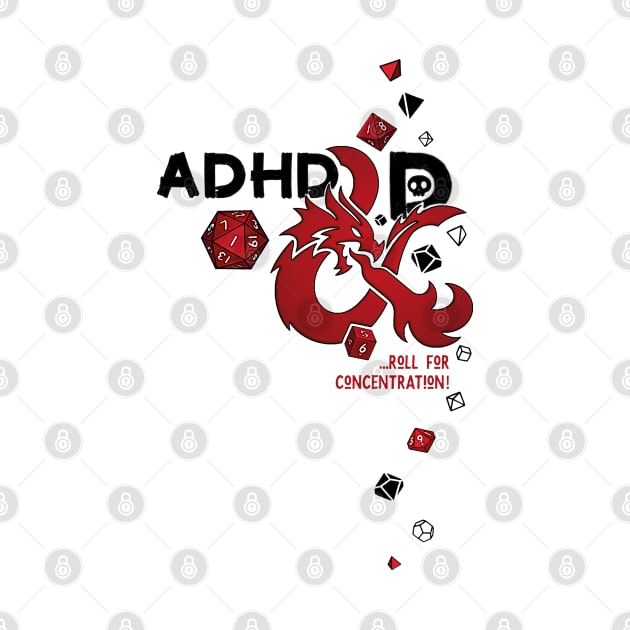 ADHD&D | Roll for concentration | DnD (for white, no text) - Dnd - T ...