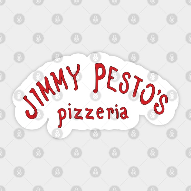Jimmy Pesto's Pizzeria - Bobs Burgers - Sticker | TeePublic