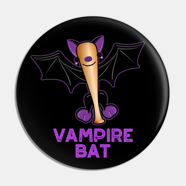 Vampire Bat Funny Baseball Pun - Bat Pun - Pin | TeePublic