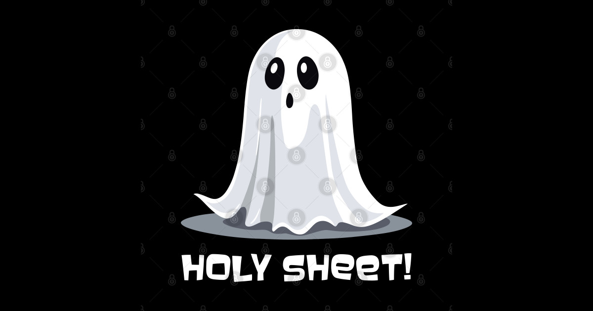 Holy Sheet! Ghost - Holy Sheet Ghost - Sticker | TeePublic