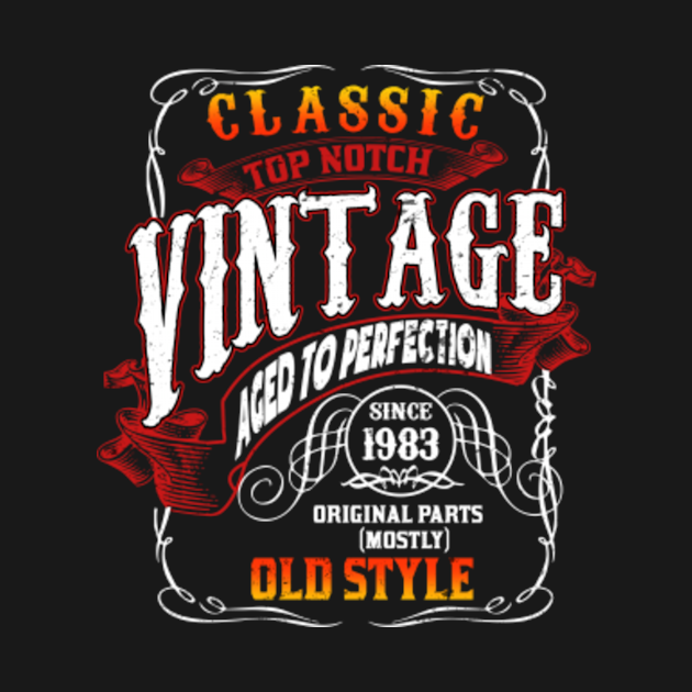 Vintage Birthday 1983 Aged To Perfection 1983 Birthday Shirt Birthday