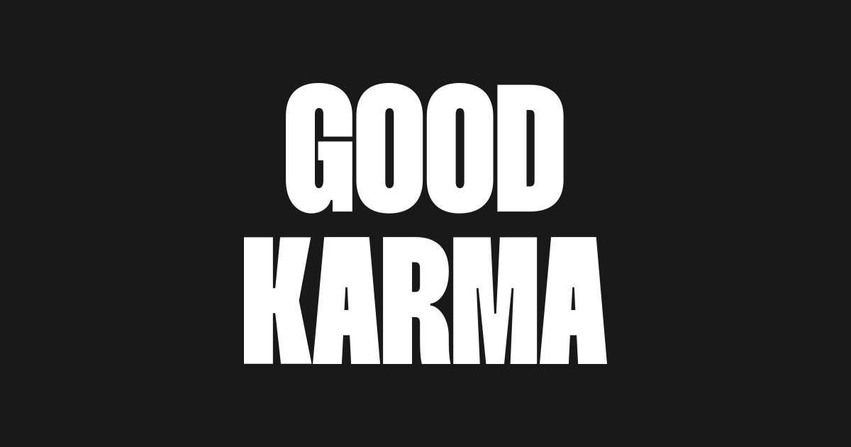Good Karma aesthetic - Good Karma - T-Shirt | TeePublic