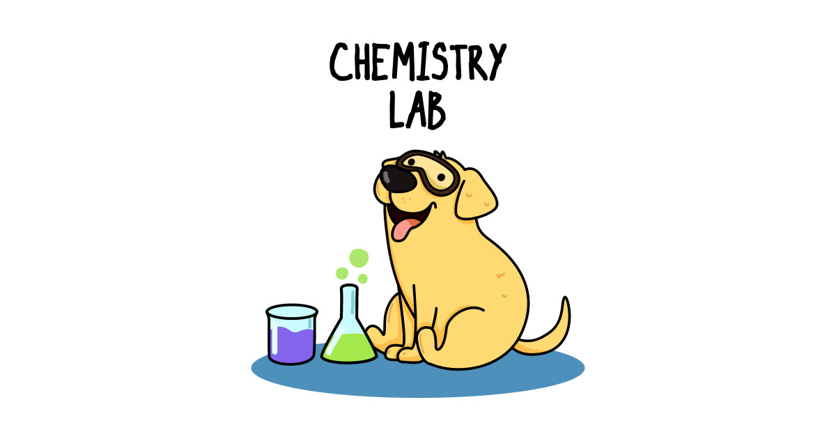 Chemistry Lab Funny Labrador Dog Pun - Dog Puns - T-Shirt | TeePublic