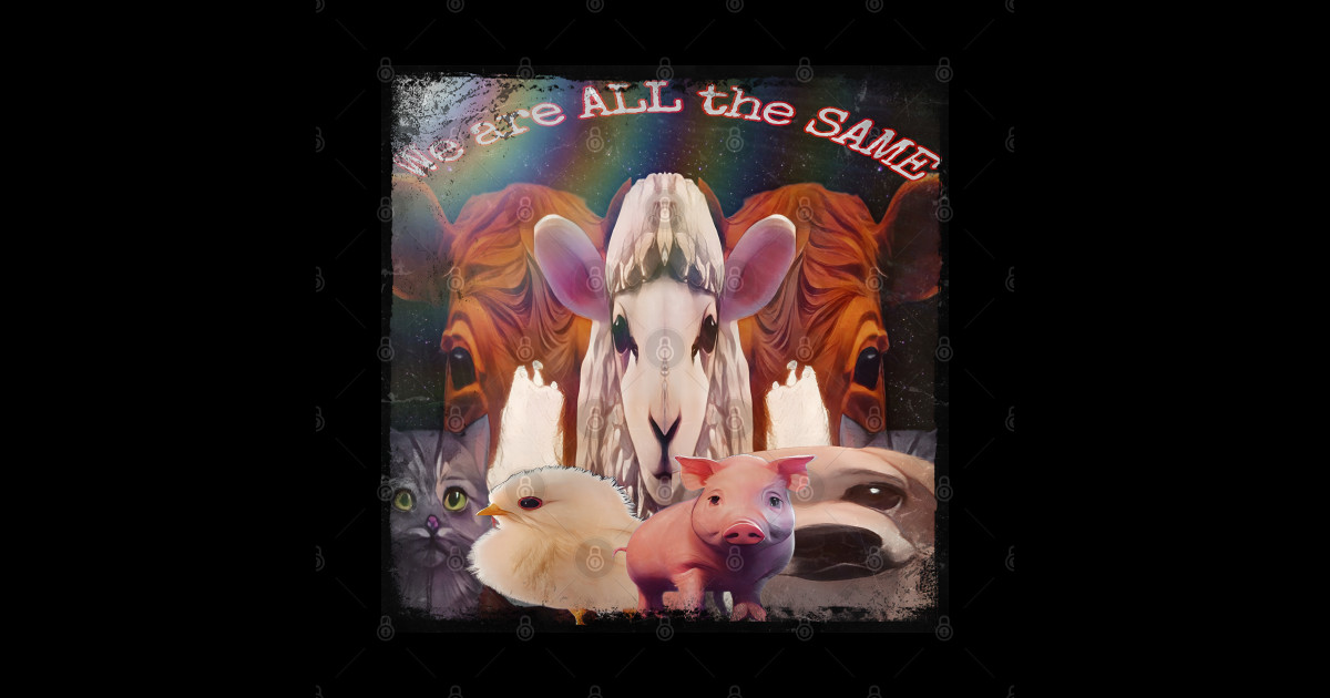 We are all the same - Vegan - Sticker | TeePublic