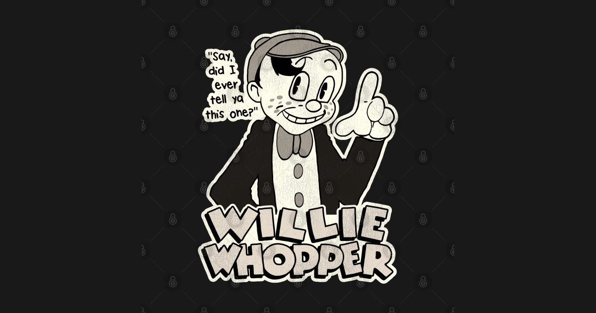 Willie Whopper "Say, Did I Ever Tell Ya This One?" - Vintage Cartoons ...