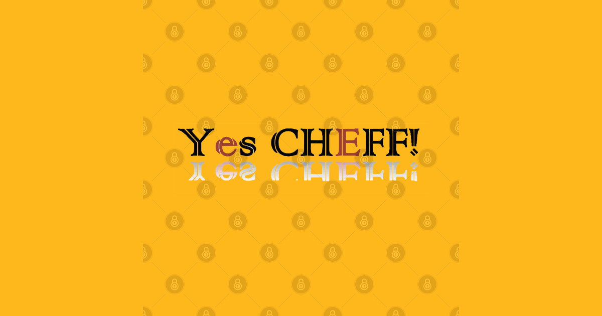 Yes Chef - Chef - T-Shirt | TeePublic