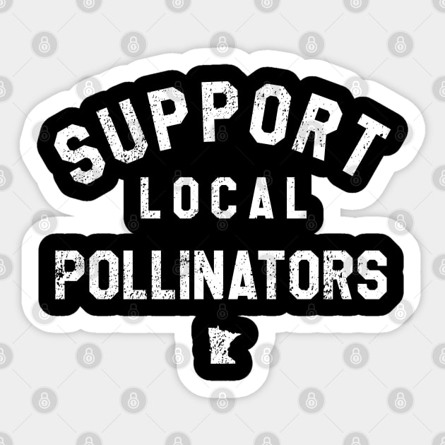 Support Local MN Pollinators - Minnesota Love - Sticker | TeePublic