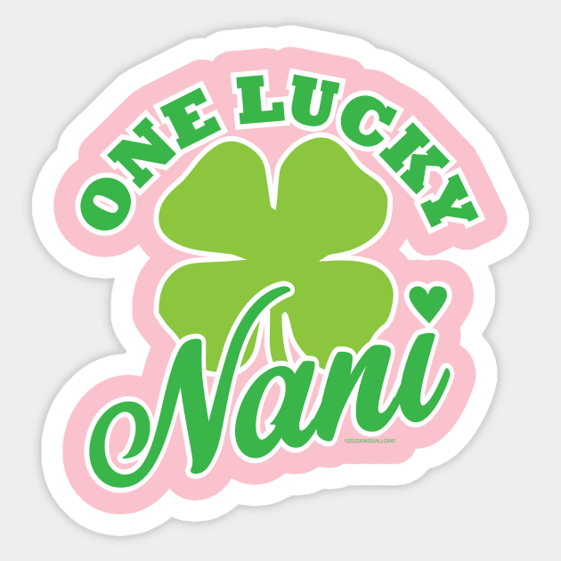 One Lucky Nani - St Patricks Day - Sticker | TeePublic