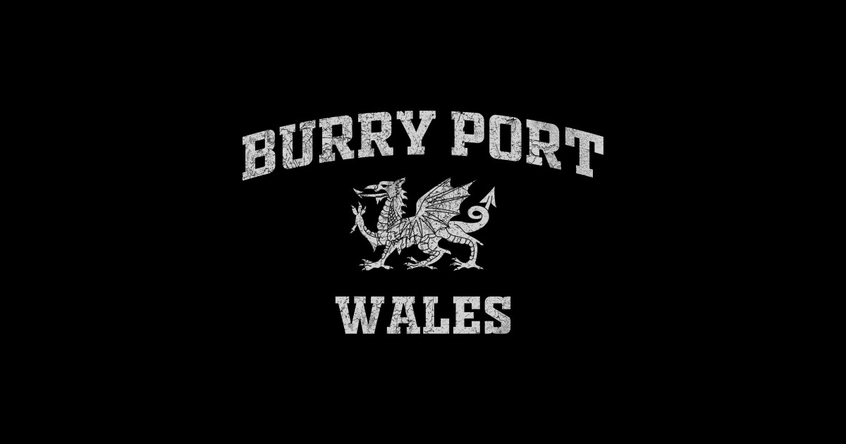 Burry Port Wales / Cymru - Burry Port - Sticker | TeePublic
