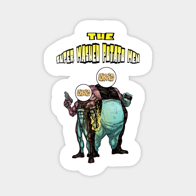 The Super Mashed Potato Men - The Super Mashed Potato Men - Magnet ...