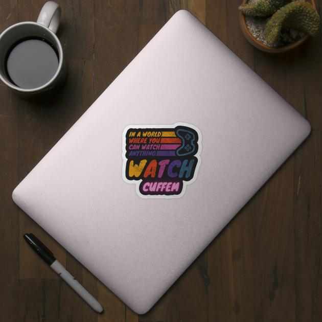 Watch Cuffem twitch streamer youtuber - Cuffem - Sticker | TeePublic