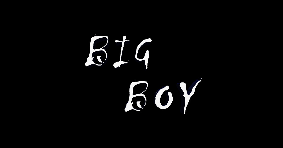 BIG BOY - Big Boy - Sticker | TeePublic