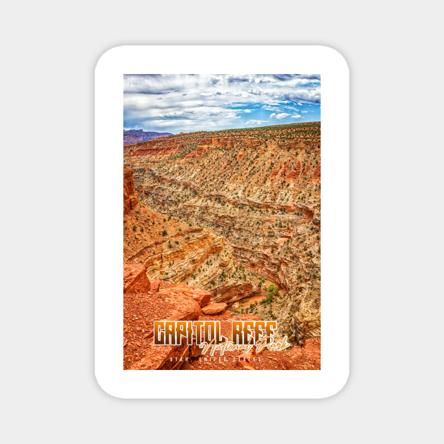 Capitol Reef National Park - Capitol Reef Utah - Magnet | TeePublic