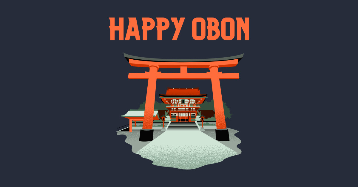 Happy Obon Torii Gate Temple - Obon Festival - T-Shirt | TeePublic